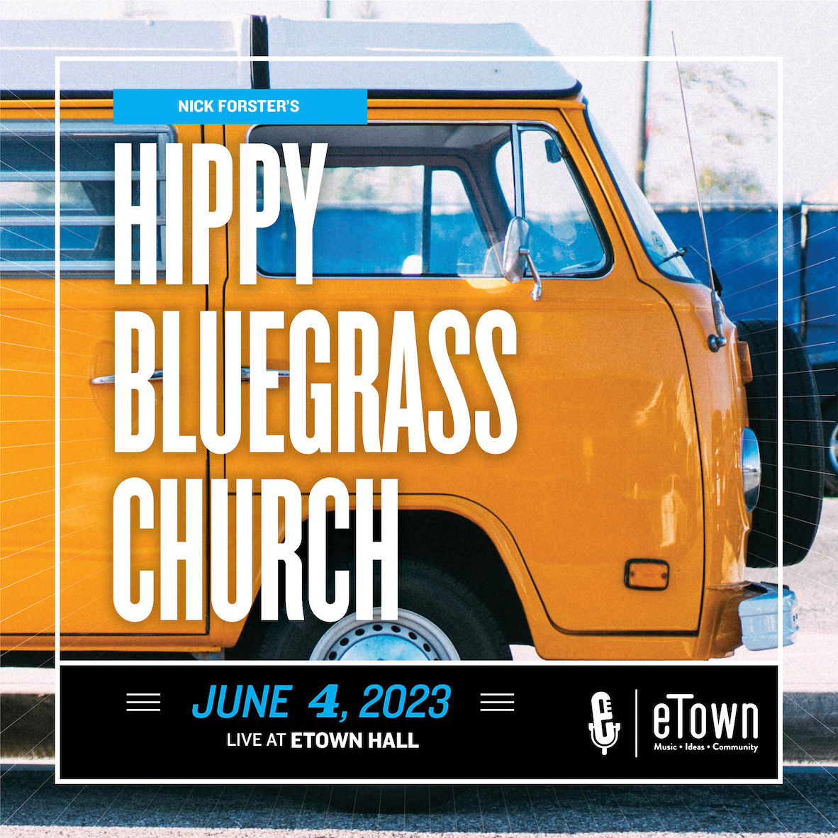 eTown Events: Nick Forster's Hippy Bluegrass Church