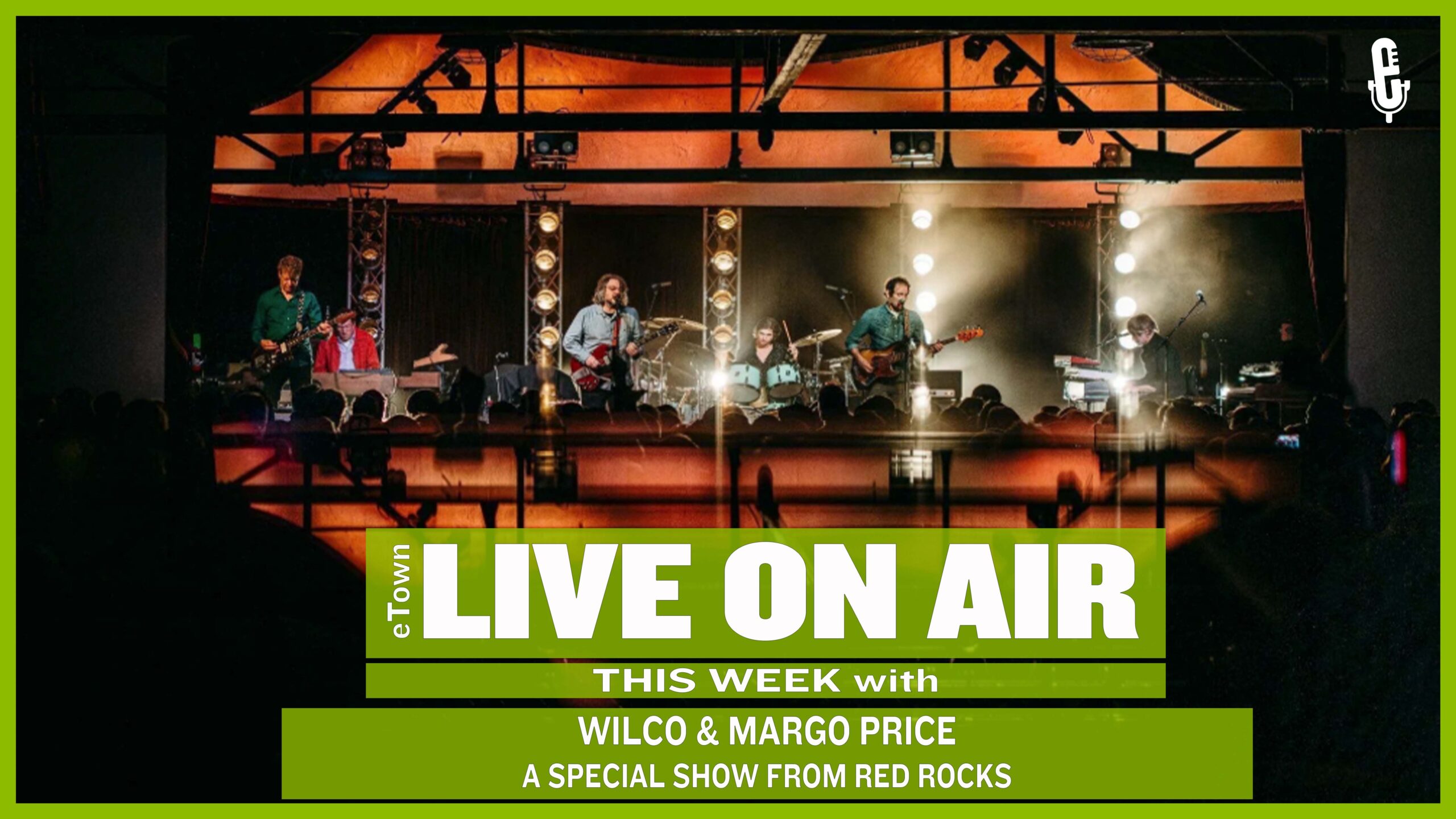 Wilco and Margo Price at historic Red Rocks Amphitheatre - eTown